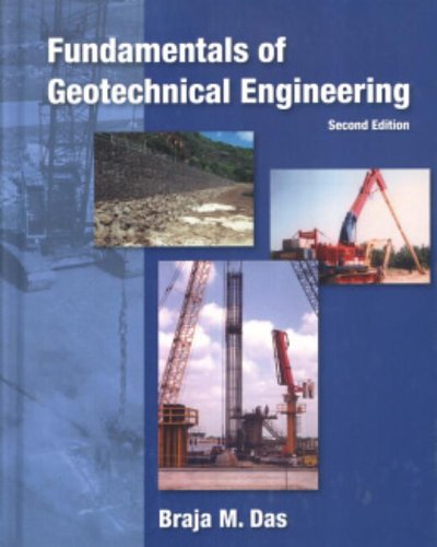 Fundamentals Of Geotechnical Engineering – Upthrift